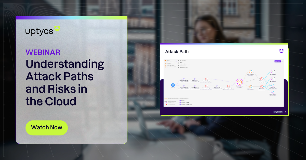 A Deep Dive into Uptycs' Attack Path, Security Graph, and Cloud Discovery